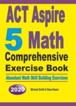 ACT Aspire Math Workbook: 8th Grade Math Exercises, Activities, and Two ...