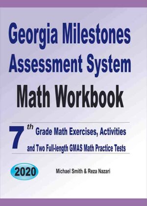 Georgia Milestones Assessment System Math Workbook: 7th Grade Math ...