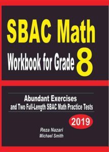 SBAC Math Workbook Grade 8: Abundant Exercises and Two Full-Length SBAC ...