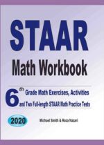 STAAR Math Workbook: 6th Grade Math Exercises, Activities, and Two Full ...