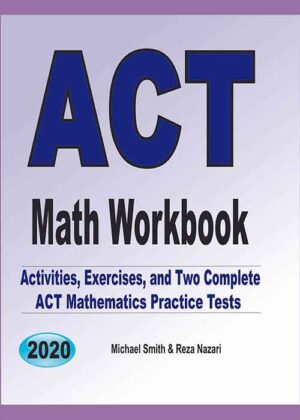 ACT Math Workbook: Exercises, Activities, and Two Full-Length ACT Math ...