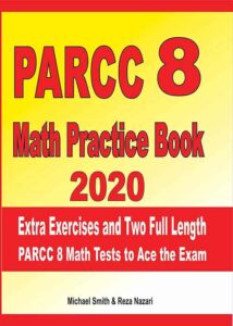 PARCC Grade 8 Math Practice Book 2020: Extra Exercises and Two Full ...