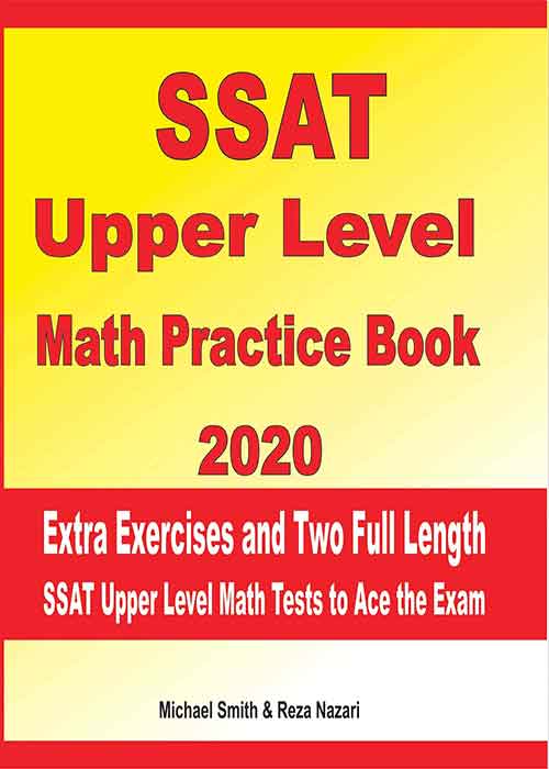 SSAT Upper Level Math Practice Book 2020 Extra Exercises And Two Full