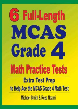 6 Full-Length MCAS Grade 4 Math Practice Tests: Extra Test Prep to Help ...
