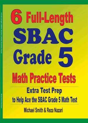 6 Full-Length SBAC Grade 5 Math Practice Tests: Extra Test Prep to Help ...