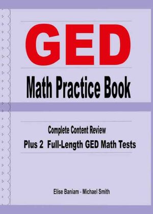 GED Math Practice Book 2020: Extra Exercises and Two Full Length GED ...