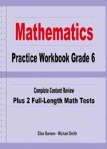 Mathematics Practice Workbook Grade 6: Complete Content Review Plus 2 ...