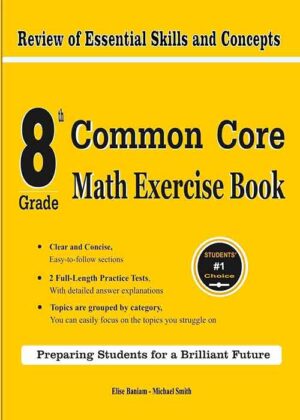 Common Core Math Prep Grade 8: The Ultimate Step by Step Guide Plus Two ...
