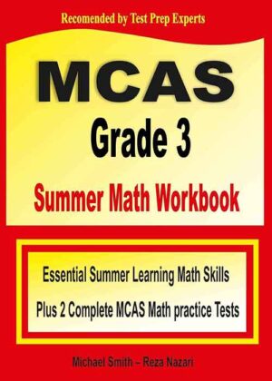 MCAS Math Prep Grade 8: The Ultimate Step by Step Guide Plus Two Full ...