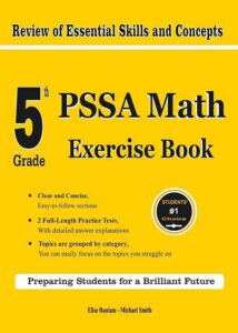 5th Grade PSSA Math Exercise Book: Review of Essential Skills and ...