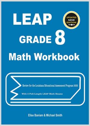 LEAP Grade 8 Math Workbook: Review for the Louisiana Educational ...