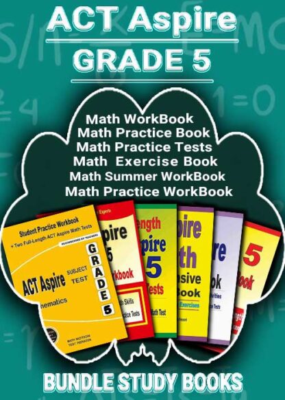 ACT Aspire Math Workbook: 5th Grade Math Exercises, Activities, and Two ...