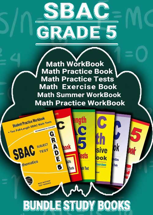 SBAC Grade 5 Math Practice Book 2020: Extra Exercises and Two Full ...