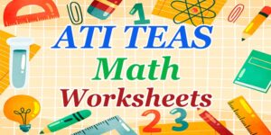 The Best ATI TEAS Math Worksheets: FREE & Printable - Mathematics eBooks