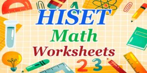 The Best HiSET Math Worksheets: FREE & Printable - Mathematics eBooks