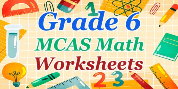 6th Grade MCAS Math Worksheets: FREE & Printable - Mathematics eBooks