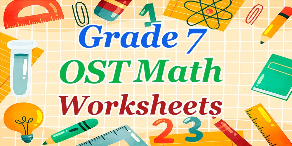 7th Grade OST Math Worksheets: FREE & Printable - Mathematics eBooks