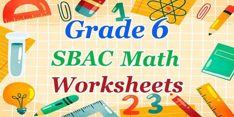 6th Grade SBAC Math Worksheets: FREE & Printable - Mathematics eBooks