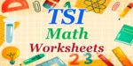 The Best TSI Math Worksheets: FREE & Printable - Mathematics eBooks