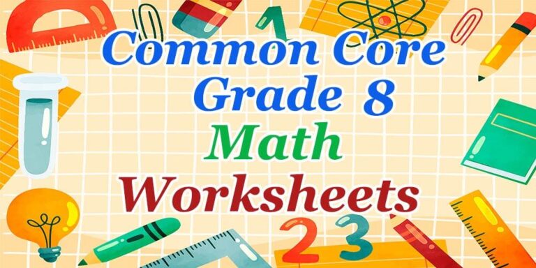 8th Grade Common Core Math Worksheets: FREE & Printable - Mathematics ...