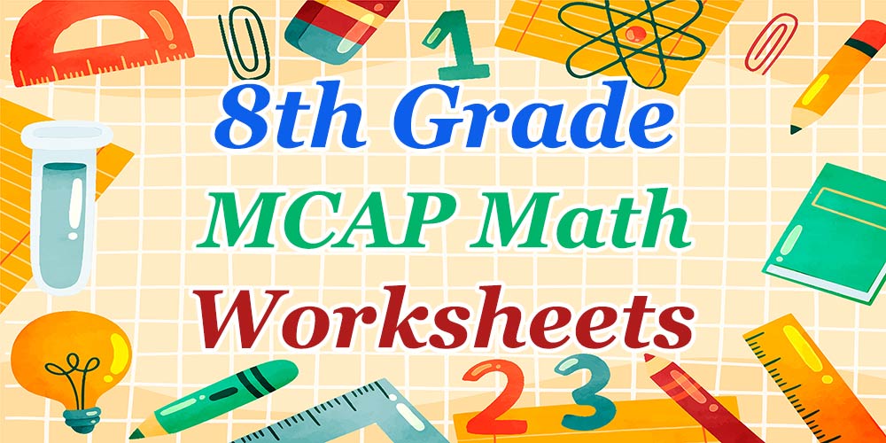 8th Grade MCAP Math Worksheets: FREE & Printable - Mathematics eBooks
