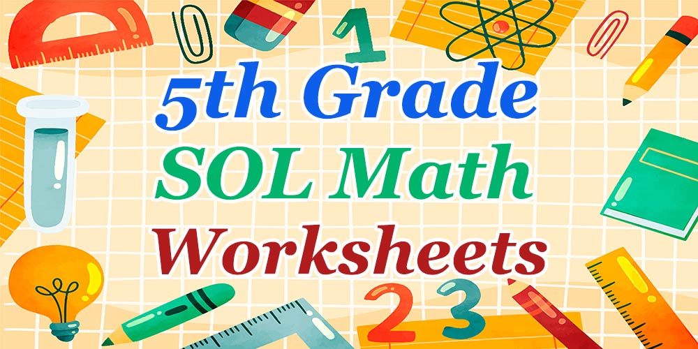 5th Grade SOL Math Worksheets: FREE & Printable - Mathematics eBooks