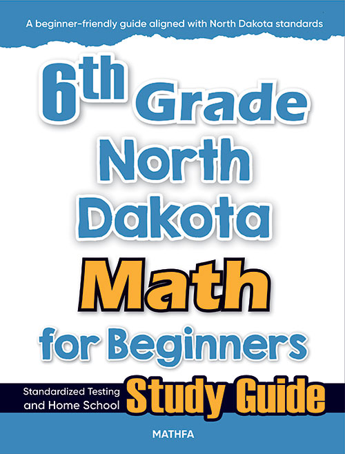 6th Grade North Dakota Math for Beginners - Mathematics eBooks