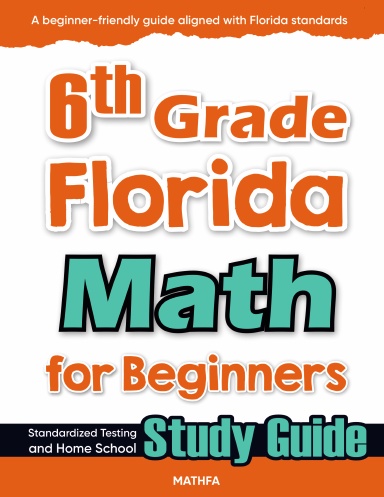 6th Grade Florida Math for Beginners - Mathematics eBooks