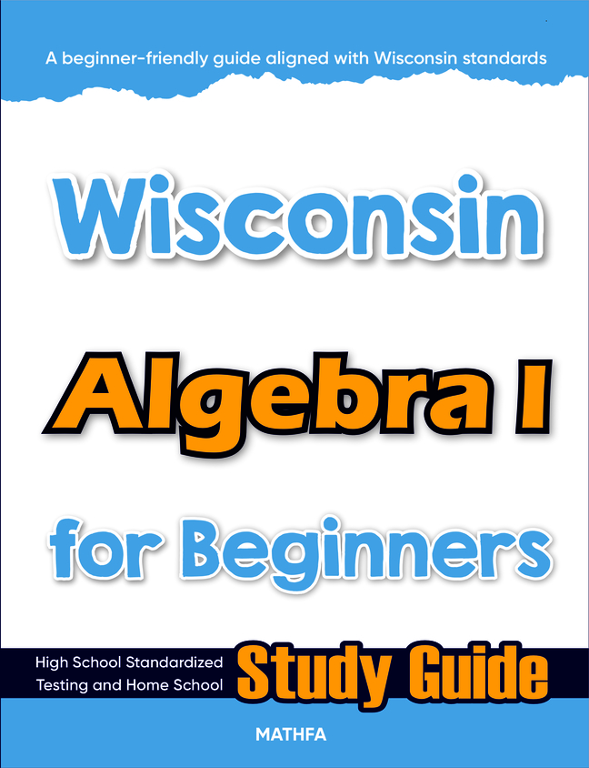 Wisconsin Algebra 1 Practice Workbook & Test Prep