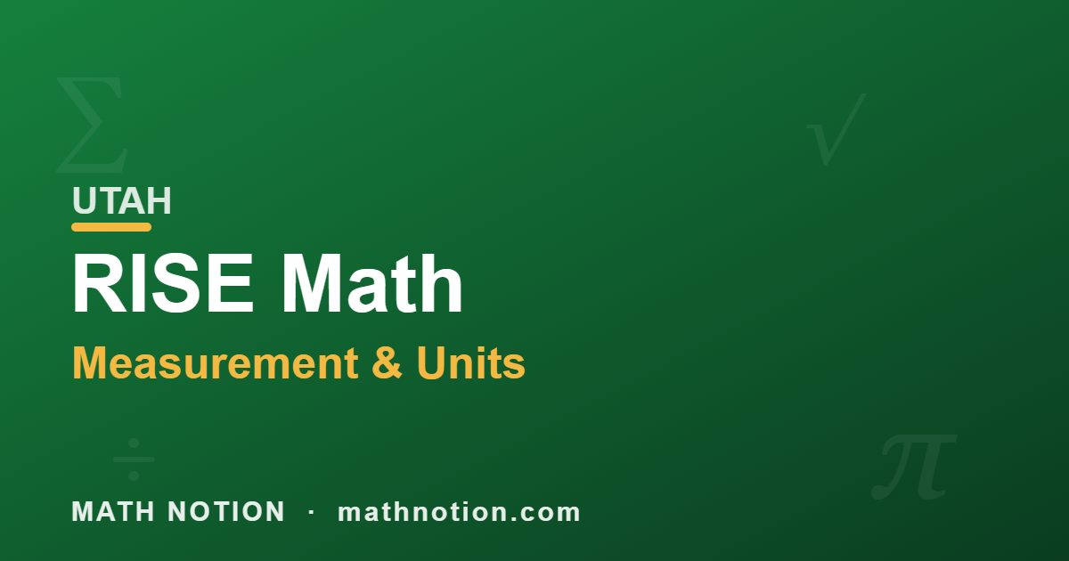 RISE Measurement & Units Practice — Utah Guide - Mathematics eBooks